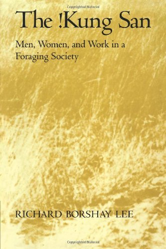 The !Kung San: Men, Women and Work in a Foraging Society by Richard ...