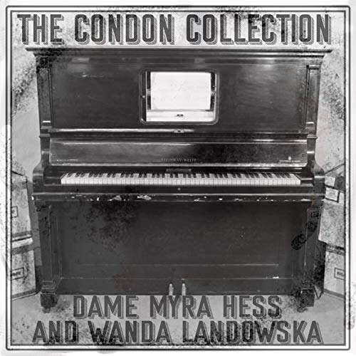 Amazon.com: The Condon Collection: Dame Myra Hess and Wanda Landowska ...