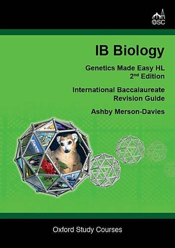 IB Biology Genetics Made Easy Higher Level (OSC IB Revision Guides for ...