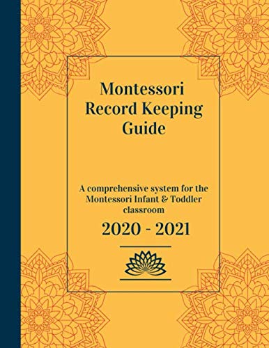 Montessori Record Keeping Guide: A Comprehensive System for the ...