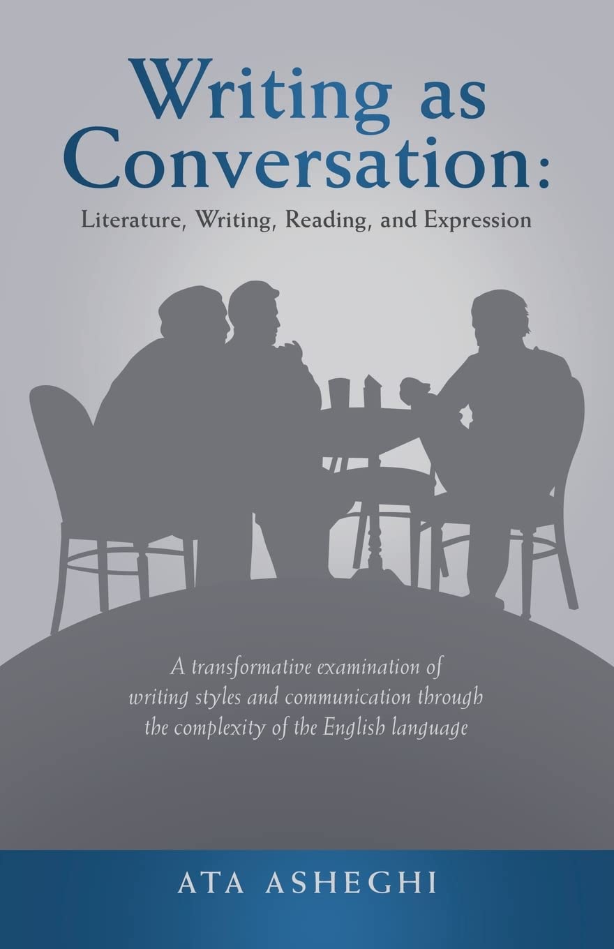 Amazon.com: Writing as Conversation: Literature, Writing, Reading, and ...