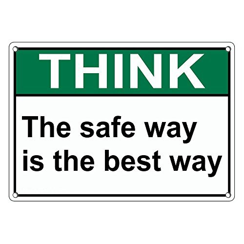Amazon.com: Weatherproof Plastic ANSI Think The Safe Way is The Best ...