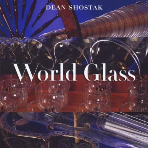 Amazon.com: World Glass : Dean Shostak: Digital Music