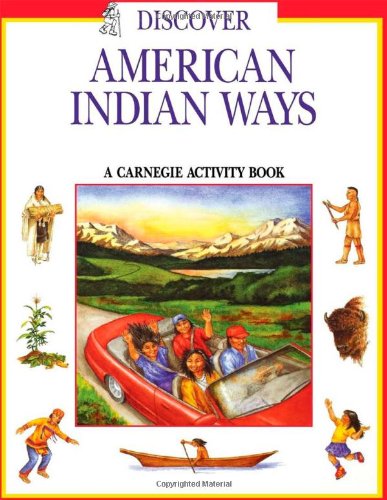 Discover American Indian Ways: A Carnegie Activity Book (Carnegie ...