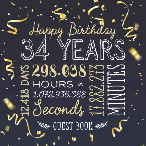 Happy Birthday 34 Years: Guest Book for a 34th Birthday - Party ...