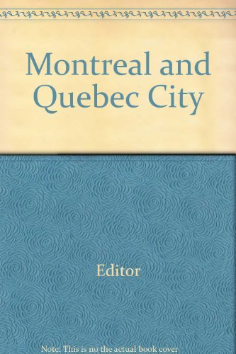Amazon.com: Montreal and Quebec City: Editor: Books