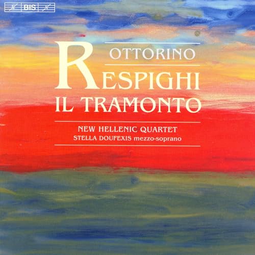 Amazon.com: Respighi: The Sunset / String Quartet in D Minor / Quartetto Dorico : New Hellenic ...