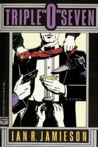 Triple-O-Seven: Jamieson, Ian R.: 9780445407213: Amazon.com: Books