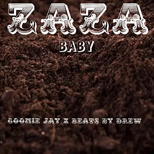 Play Zaza Baby by The Real Goonie Jay on Amazon Music Unlimited