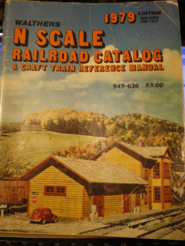 WALTHERS N SCALE RAILROAD CATALOG & CRAFT TRAIN REFERENCE MANUAL (N ...