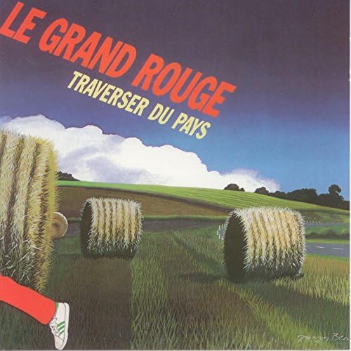 Traverser du pays : Le Grand Rouge: Amazon.fr: Téléchargement de Musique