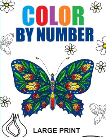 Large Print Color By Number Adult Coloring Book: Color Hy Numbers ...