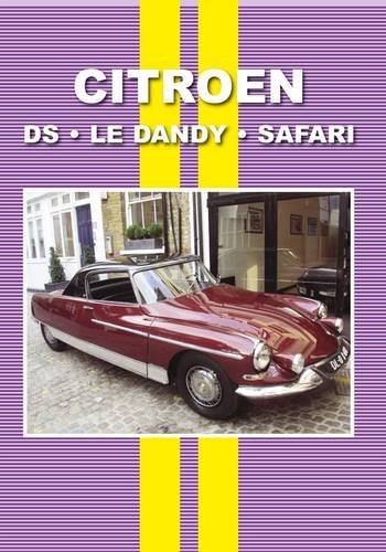 Citroen DS, Le Dandy, Safari: Colin Pitt: 9781841559087: Amazon.com: Books