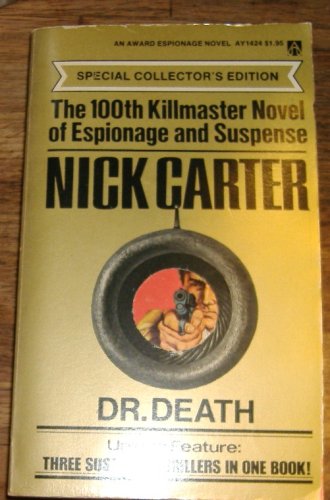 Nick Carter 100 (Killmaster, 100th Killmaster Novel of Espionage ...