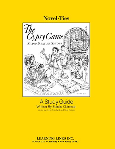 Gypsy Game: Novel-Ties Study Guide: Zilpha Keatley Snyder ...