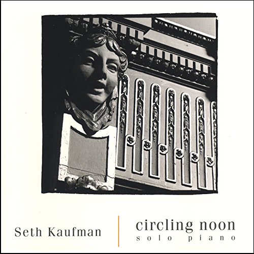 Amazon.com: Circling Noon : Seth Kaufman: Digital Music