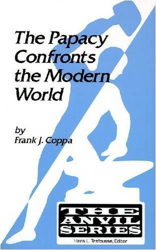 Amazon.com: The Papacy Confronts the Modern World (Anvil Series ...