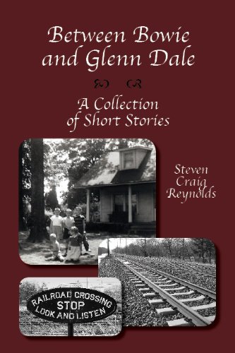 Amazon.com: Between Bowie and Glenn Dale eBook : Reynolds, Steven Craig ...