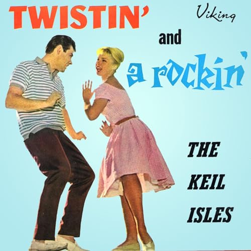 Play Twistin' and a Rockin' by The Keil Isles on Amazon Music