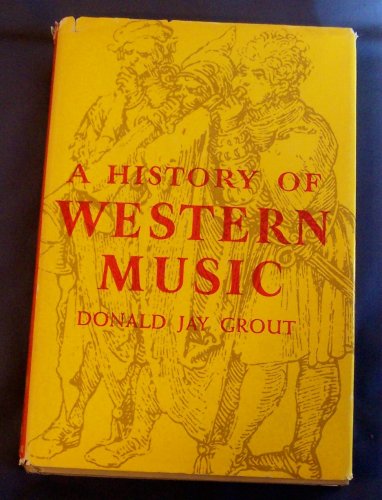 A HISTORY OF WESTERN MUSIC. : Grout, Donald Jay: Amazon.com.mx: Libros