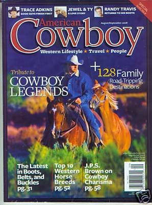 American Cowboy Magazine August/September 2008 * Cowboy Legends * Trace ...