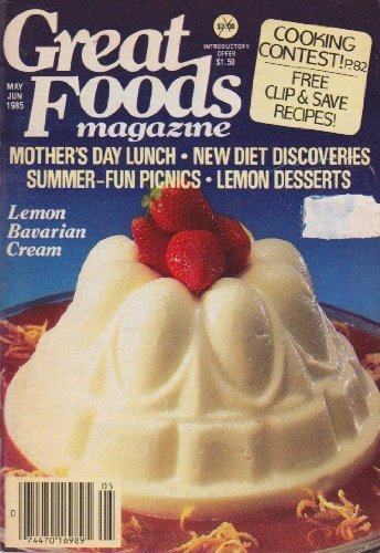 Great Foods Magazine May-June 1985: John Golden: Amazon.com: Books