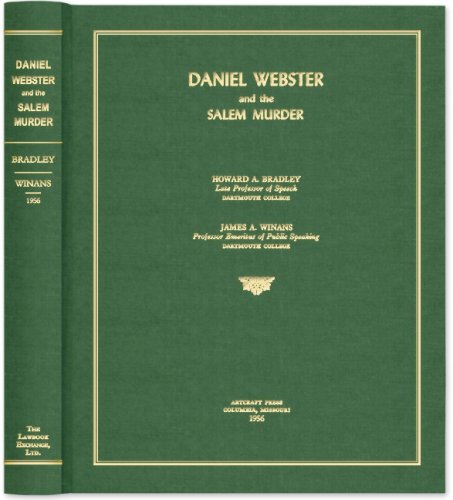 Daniel Webster And the Salem Murder: Amazon.co.uk: Bradley, Howard A ...