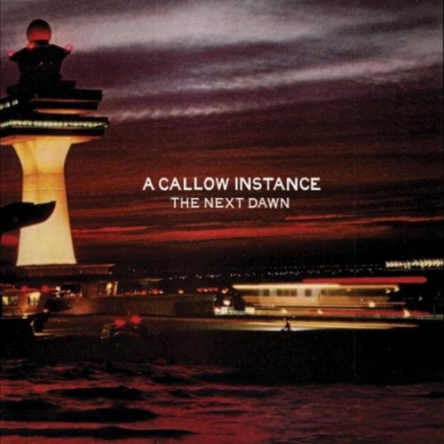 Play The Next Dawn by A Callow Instance on Amazon Music Unlimited