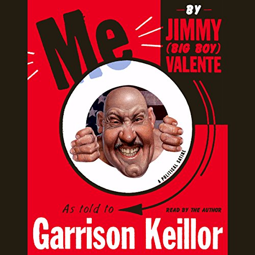Amazon.com: Me: by Jimmy (Big Boy) Valente, as Told to Garrison Keillor ...