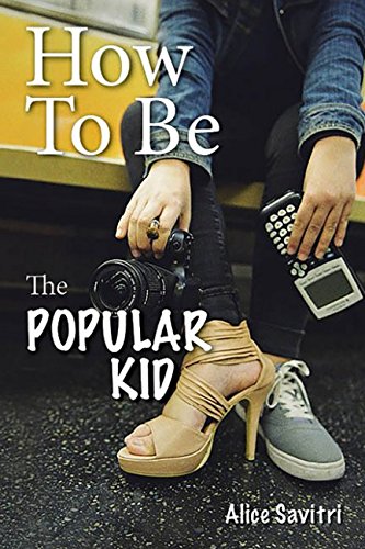 Amazon.com: How To Be The Popular Kid: 9781973346937: Savitri, Alice: Books