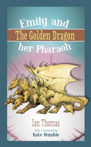 Emily and Her Pharaoh: The Golden Dragon (Emily & Her Pharaoh): Amazon ...