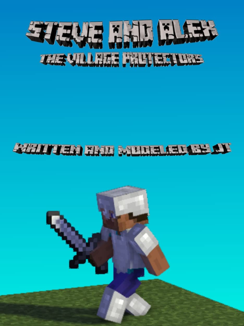 Steve and Alex: The Village Protectors : Book 1 - Kindle edition by T ...