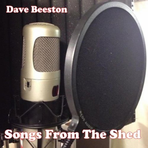 Play Songs from the Shed, Vol. 1 by Dave Beeston on Amazon Music