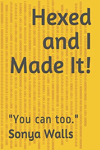 Hexed and I Made It!: Walls, Sonya: 9781520790725: Amazon.com: Books