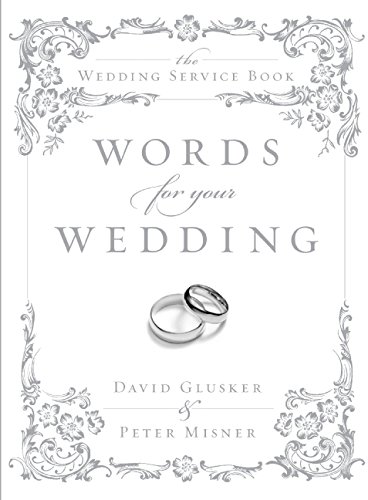 Words for Your Wedding: Glusker, David, Misner, Peter: 9780061723773 ...