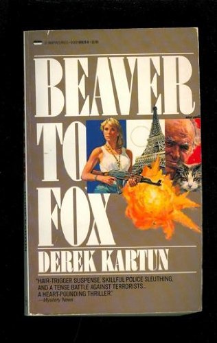 Beaver to Fox: Derek Kartun: 9780312908287: Amazon.com: Books