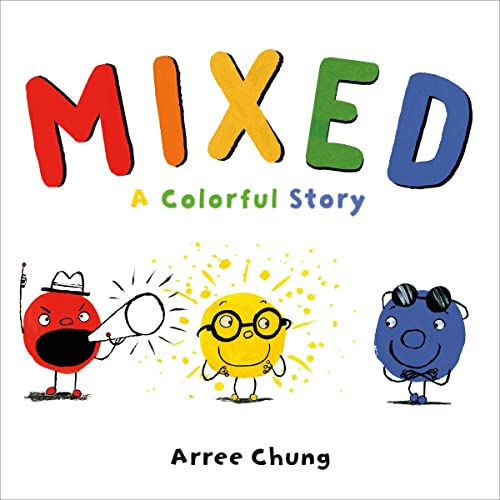 Mixed: A Colorful Story (Audio Download): Arree Chung, Caroline Sorunke ...