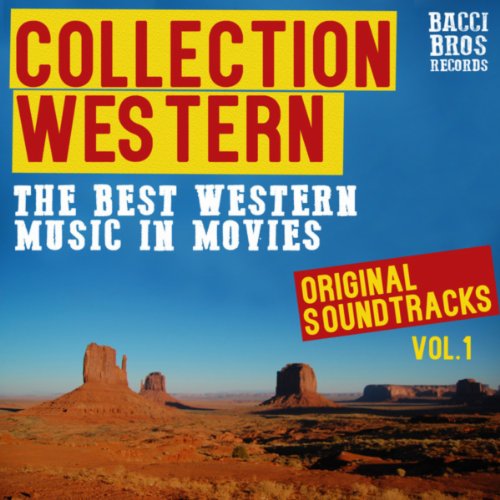 Play Collection Western: The Best Western Music in Movies, Vol. 1 by ...