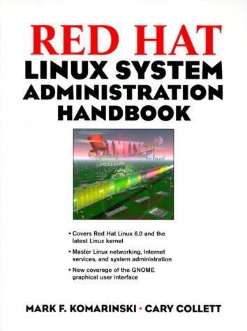 Red Hat Linux System Administration Handbook: Komarinski, Mark, Collett ...
