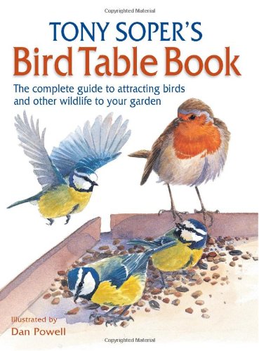 Tony Soper's Bird Table Book: tony-soper: 9780715324134: Amazon.com: Books