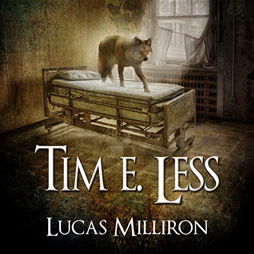 Tim E. Less (Audible Audio Edition): Lucas Milliron, Matthew Williamson ...