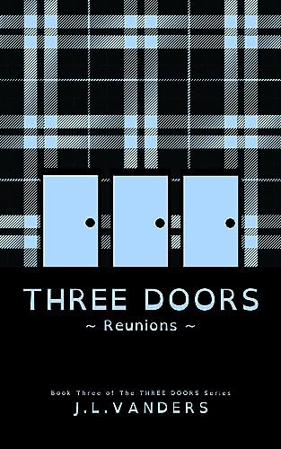 THREE DOORS: Reunions (The THREE DOORS Series Book 3) eBook : J.L ...
