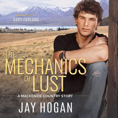 Amazon.com: The Mechanics of Lust: A Mackenzie Country Story (Audible Audio Edition): Jay Hogan ...