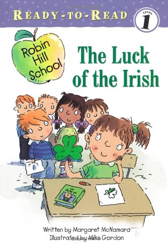 The Luck of the Irish (Robin School Hill, Ready-To-Read, Level 1 ...