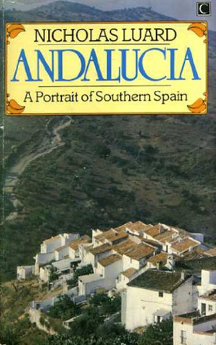 Andalucia: A Portrait of Southern Spain: Luard, Nicholas: 9780712608282 ...