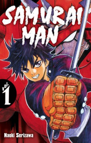 Samurai Man, Volume 1: Serizawa, Naoki: 9781586556600: Amazon.com: Books