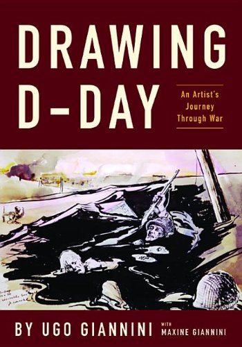 Buy Drawing D-Day: An Artist's Journey Through War Book Online at Low ...