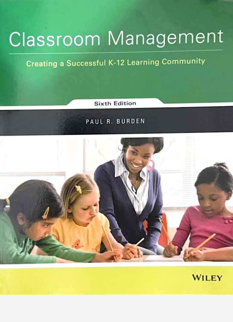 Classroom Management: Creating a Successful K-12 Learning Community ...