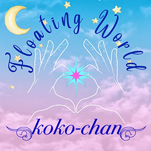 Play Floating World by Koko-Chan on Amazon Music