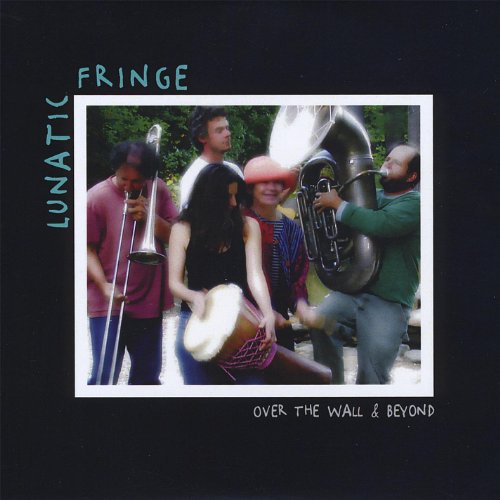 Play Over the Wall and Beyond by Lunatic Fringe on Amazon Music
